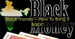 Black Money – How to Bring it Back?