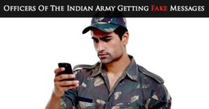 Officers Of The Indian Army Getting Fake Messages