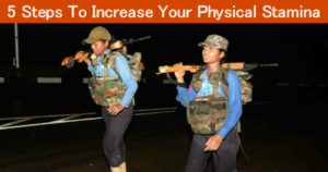 5 Steps To Increase Your Physical Stamina For SSB