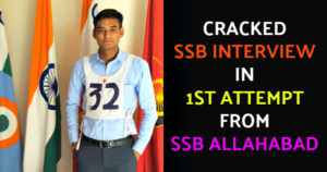 Cracked SSB Interview In 1st Attempt From SSB Allahabad