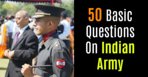 50 Basic Questions On Indian Army Every Defence Aspirant Must Know