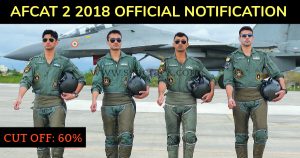 AFCAT 2 2018 Official Notification Is Out - APPLY NOW