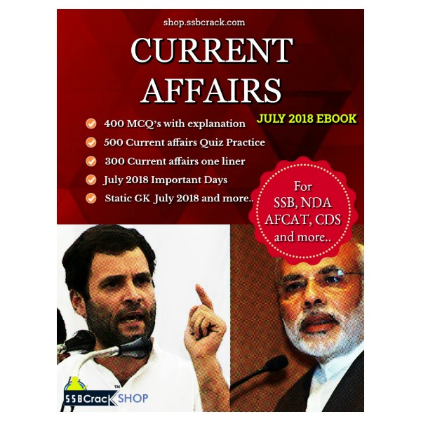 900+ Current Affairs Questions July 2018 - NDA CDS AFCAT UPSC
