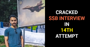Cracked SSB Interview In 14th and Final Attempt From 4 AFSB Varanasi