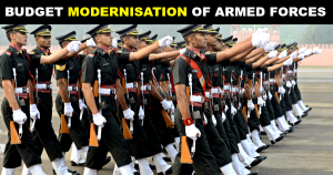 Budget for Modernisation of Armed Forces 2019