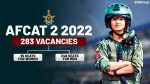 AFCAT 2 2022 Exam 283 Seats Vacancies [35 Female & 248 Male]