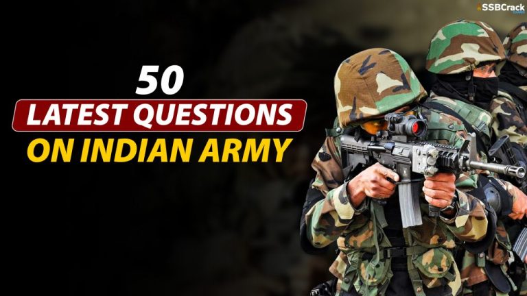 50 Basic Questions on Indian Army Asked In SSB Interview