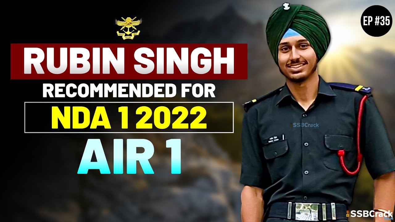 UPSC NDA Exam Topper Rubin Singh NDA 1 2022 AIR-1 UPSC NDA Exam Topper Rubin Singh NDA 1 2022 AIR-1