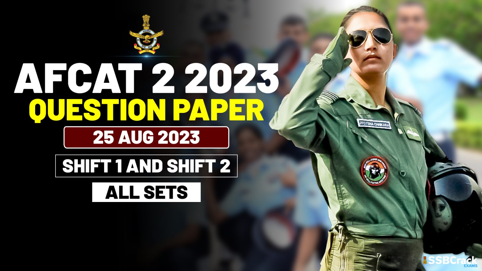 AFCAT 2 2023 Question Paper 25th August 2023 Shift-1 and Shift-2