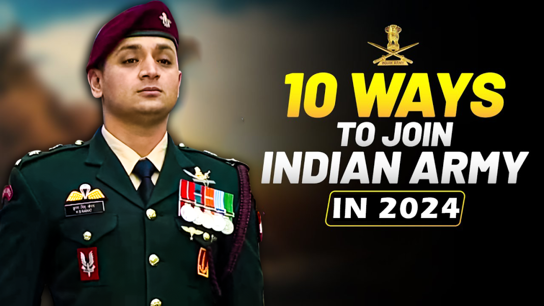 10 Best Ways To Join Indian Army in 2024